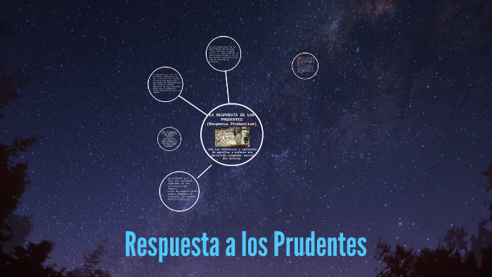 Respuesta a los Prudentes by Monica Ramos on Prezi