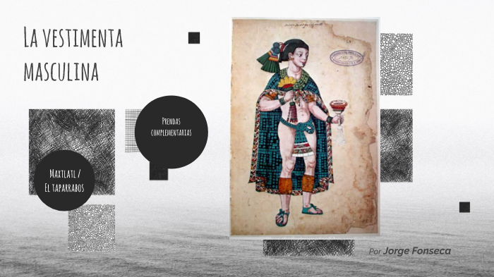 Maxtlatl o Taparrabos by Jorge Fonseca Gurrola on Prezi