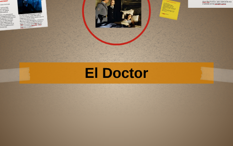 El Doctor by on Prezi