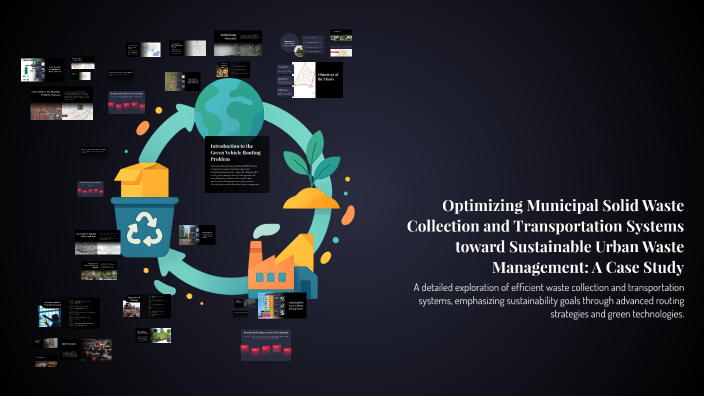 Optimizing Municipal Solid Waste Collection and Transportation Systems ...