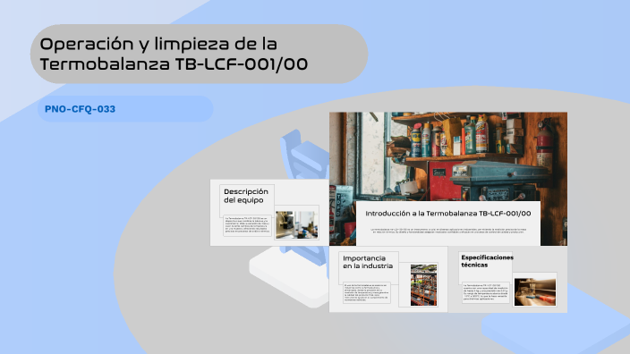 Operación y limpieza de la Termobalanza TB-LCF-001/00 by Arturo ...