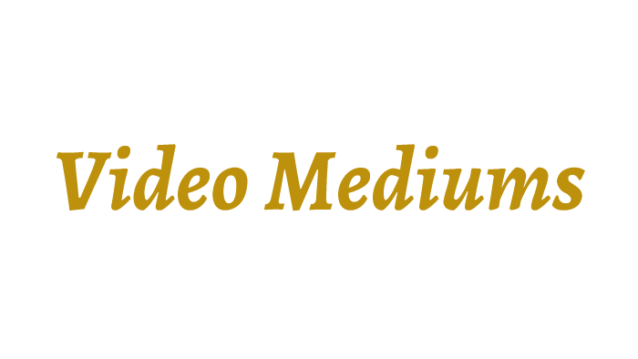 Video Mediums by Drew Hamilton