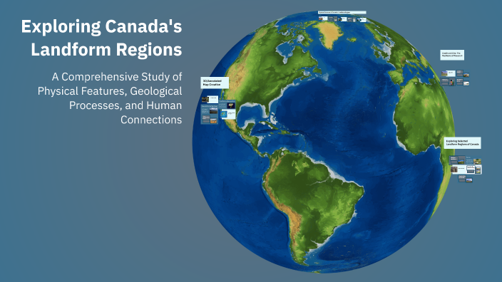 Exploring Canada's Landform Regions by Melanie lam on Prezi