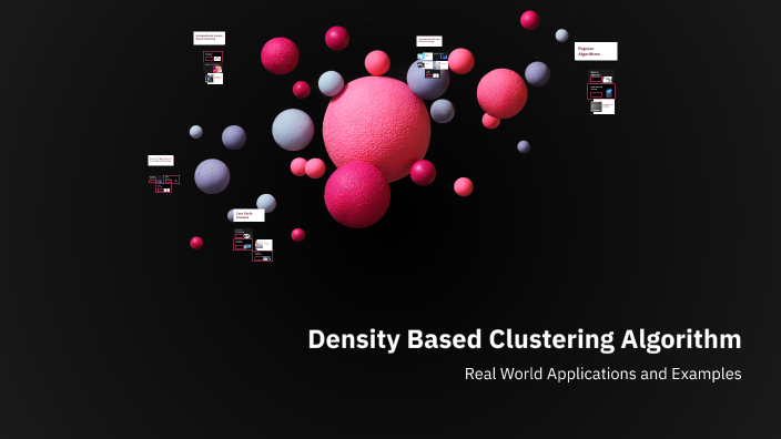 Density Based Clustering Algorithm by Noobyt Yyyt on Prezi