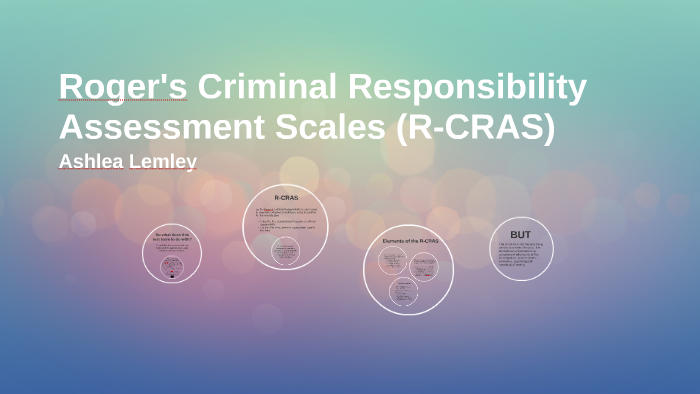 Roger's Criminal Responsibility Assessment Scales (R-CRAS) by Ashlea ...