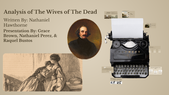 Wives of the Dead Analysis by Raquel Bustos on Prezi