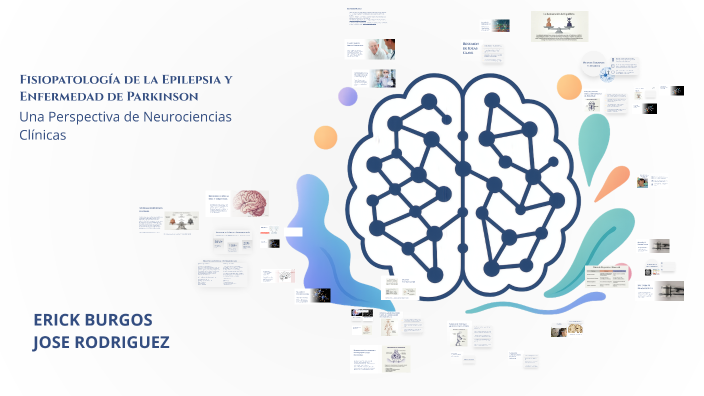 Fisiopatología de la Epilepsia y Enfermedad de Parkinson by ERICK ...