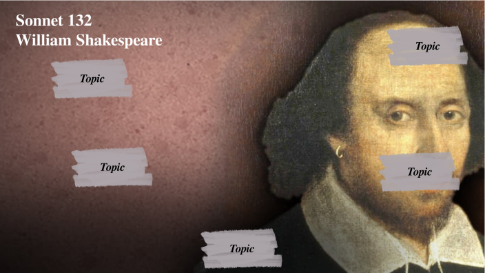 Sonnet 132 by William Shakespeare by Lavinia Movila on Prezi