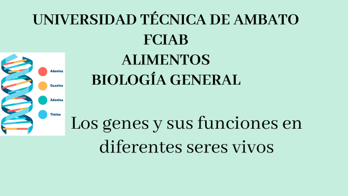 Genes y sus funciones by cynthia escobar on Prezi