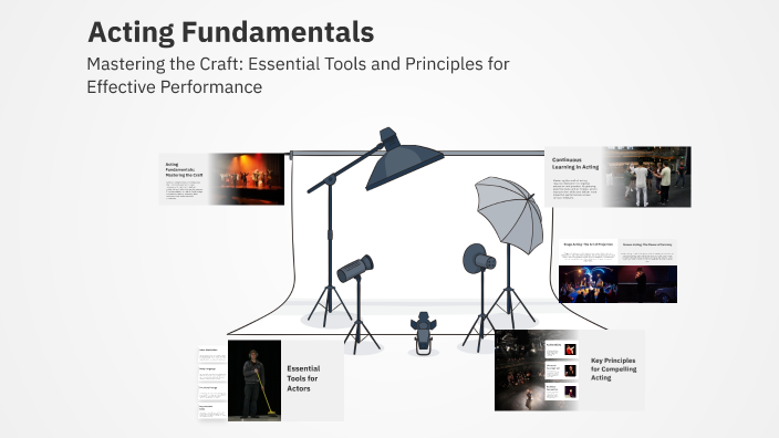 Acting Fundamentals by chris btr on Prezi