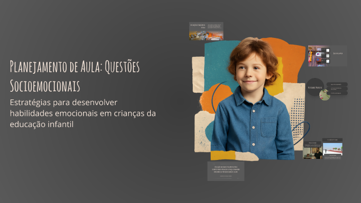 Planejamento de Aula: Questões Socioemocionais by Rejane Freitas on Prezi