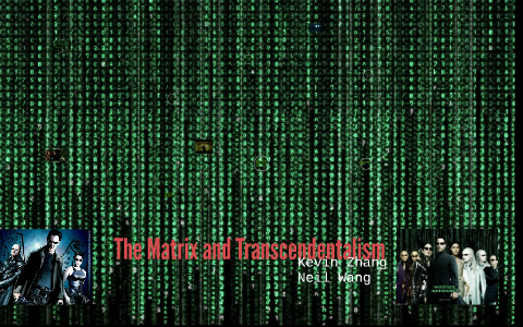 The Matrix and Transcendentalism by Kevin Zhang on Prezi