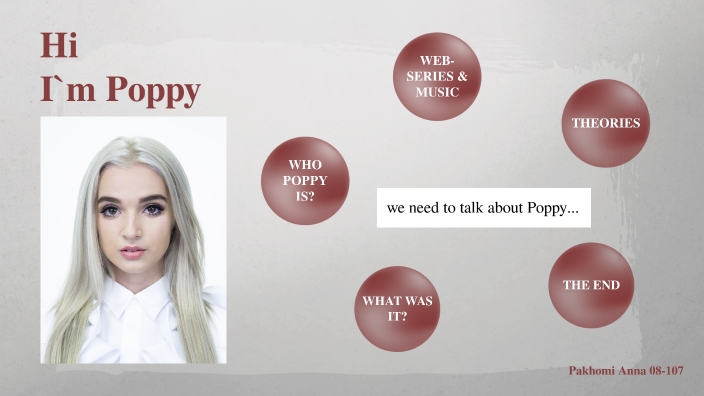 Poppy by Hannah Pahomi on Prezi