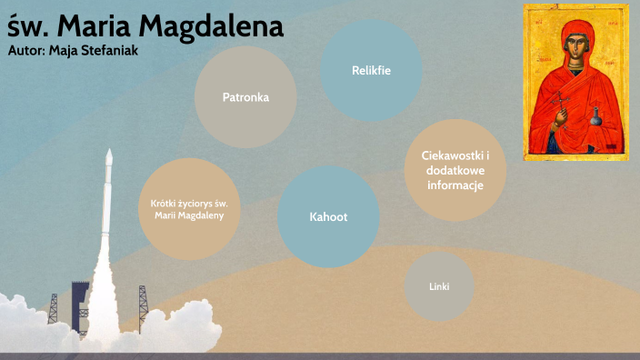 Św. Maria Magdalena by Maja Stefaniak on Prezi