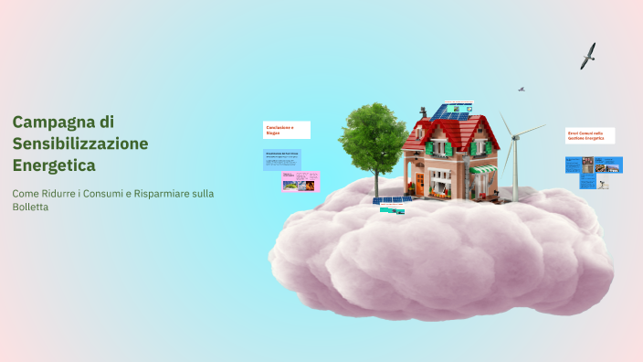 Campagna di Sensibilizzazione Energetica by MARCEL DENISENCO on Prezi