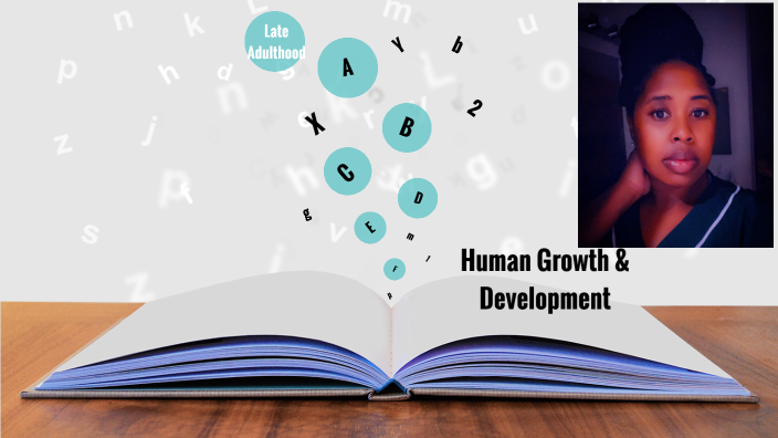 Human Growth & Development by Norma Pruitt on Prezi
