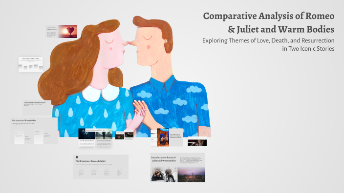 Comparative Analysis of Romeo & Juliet and Warm Bodies by Rhys Vinensig ...