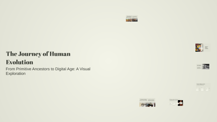 The Journey of Human Evolution by Alyzza Cariaga on Prezi