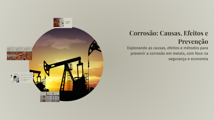 Corrosão: Causas, Efeitos e Prevenção by Luna Pires on Prezi