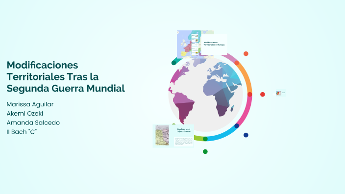 Modificaciones Territoriales Tras la Segunda Guerra Mundial by Amanda ...