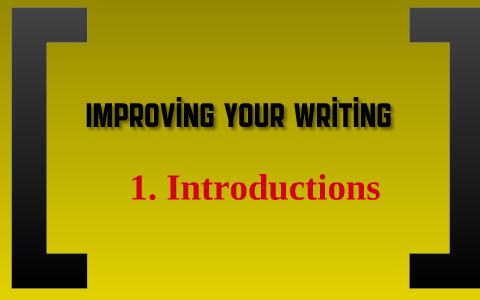Writing Introductions by Carl Hendrick on Prezi