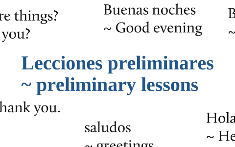 Asi Se Dice Lecciones Preliminares Level 1 by Sarah McDermott on Prezi