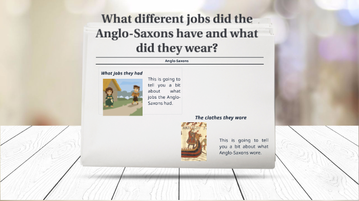 What different jobs did the Anglo-Saxons have and what did they wear ...