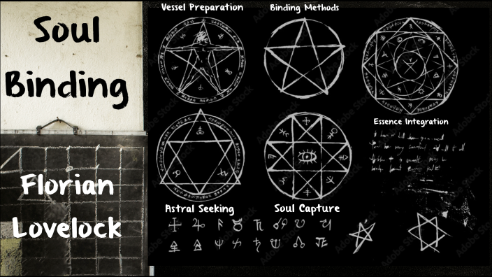 A Lesson in Summoning: Soul Binding by Chance D on Prezi