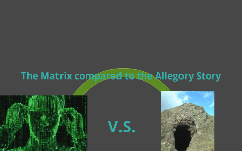 The Matrix compared to The Allegory Story. by Emmie Telford on Prezi