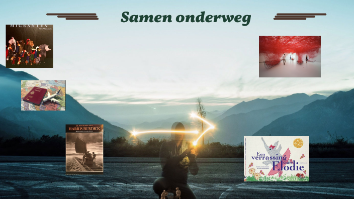 Samen onderweg by Ewoud Huls on Prezi