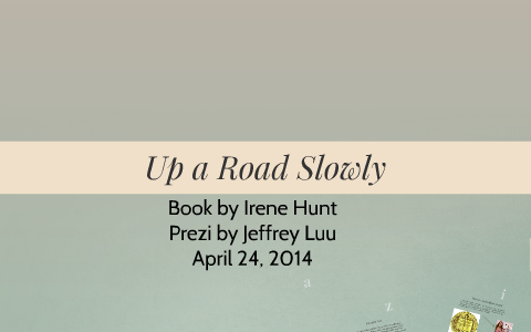 Up a Road Slowly by Jeffrey Luu