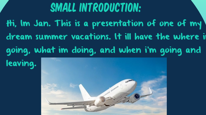 Dream Summer vacation: Plan it by Jan Aybar Coronado on Prezi
