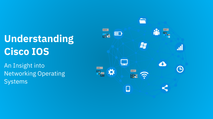 Understanding Cisco IOS by Zaid Noor on Prezi