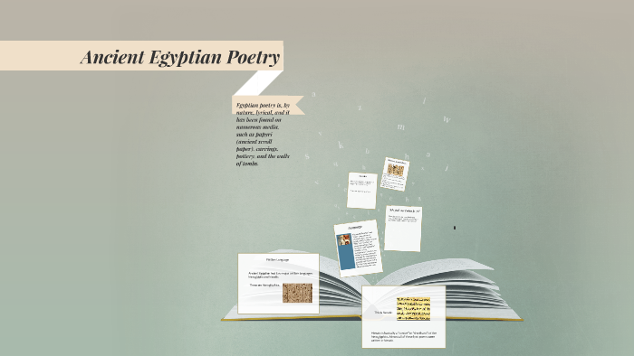 Ancient Egyptian Poetry by Sharon Emmerichs on Prezi