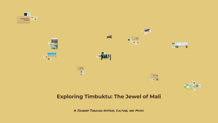 Exploring Timbuktu and Its Cultural Heritage by Emer Ruddin on Prezi