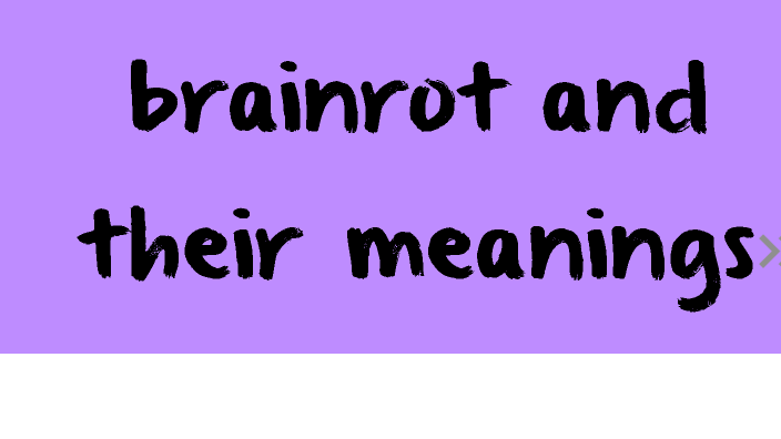 brainrot meanings by Phil Gali on Prezi