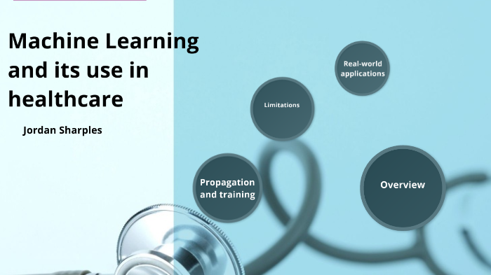 Machine Learning in Medicine by Jordan Sharples on Prezi