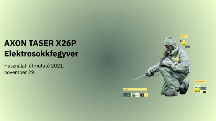 AXON TASER X26P Elektrosokkfegyver by József Velmovszki on Prezi
