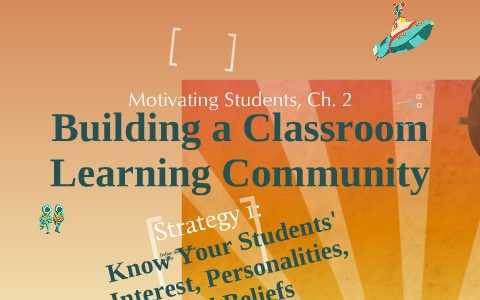 Building a Classroom Learning Community by Margaret Garrett on Prezi