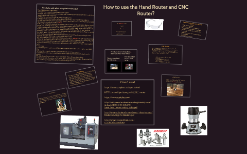 How to use the hand router and C & C router? by Makenna Nelson on Prezi