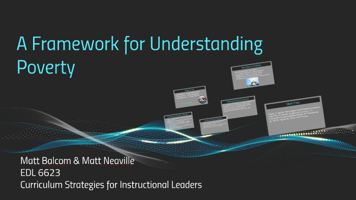 A Framework for Understanding Poverty by Matthew Balcom on Prezi