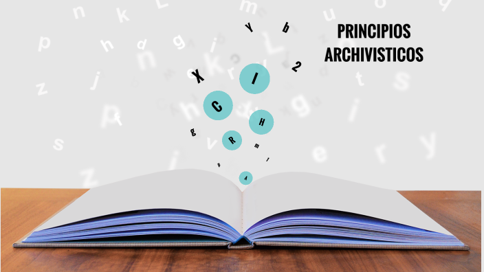 PRINCIPIOS ARCHIVISTICOS by Eliza María Campo Arrieta on Prezi