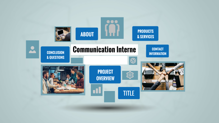 Communication Interne RCI by Bertta Encomendero on Prezi