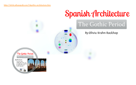 Spanish Art and Architecture (Goth Period) by Olivia KB on Prezi