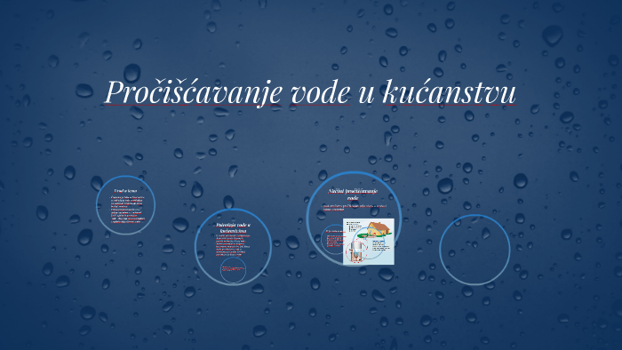 Pročiščavanje vode u domačinstvu by Kišur Igor on Prezi