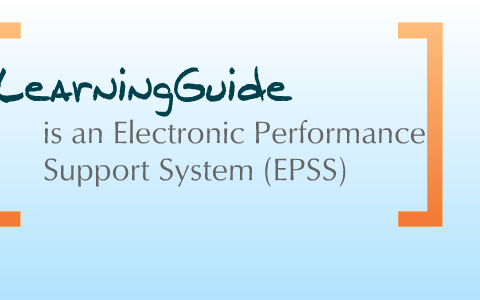 Electronic Performance Support System (EPSS) by Kristin Schwarzbauer on Prezi