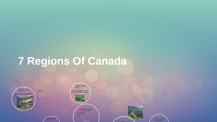 7 Regions Of Canada by brandi P on Prezi