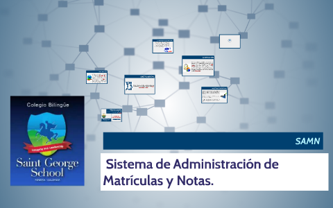 SAMN Sistema de Administración de Matrículas y Notas. by martica lopez ...