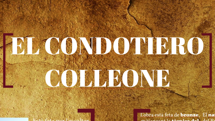 EL CONDOTIERO COLLEONE by Estudi de Cas on Prezi
