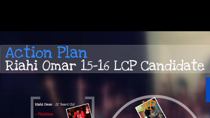 Riahi Omar - LCP Candidate Action Plan by Omar Riahi on Prezi